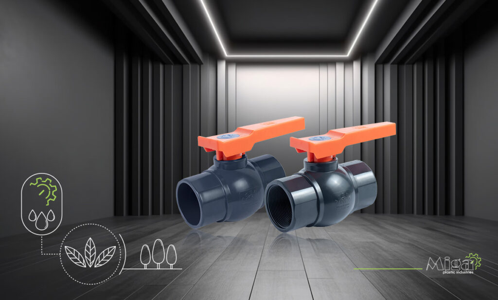 U-PVC Ball Valves – MIGA Plastic Industries l UPVC Valves and Fitting